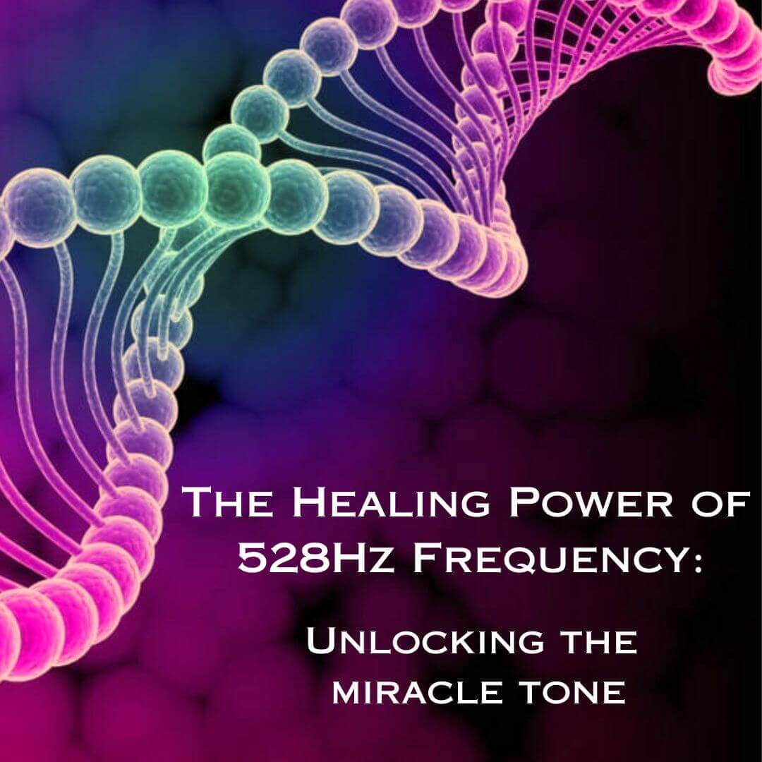 Healing Power of 528Hz Frequency: Activating Miracle Tone – Lovetuner
