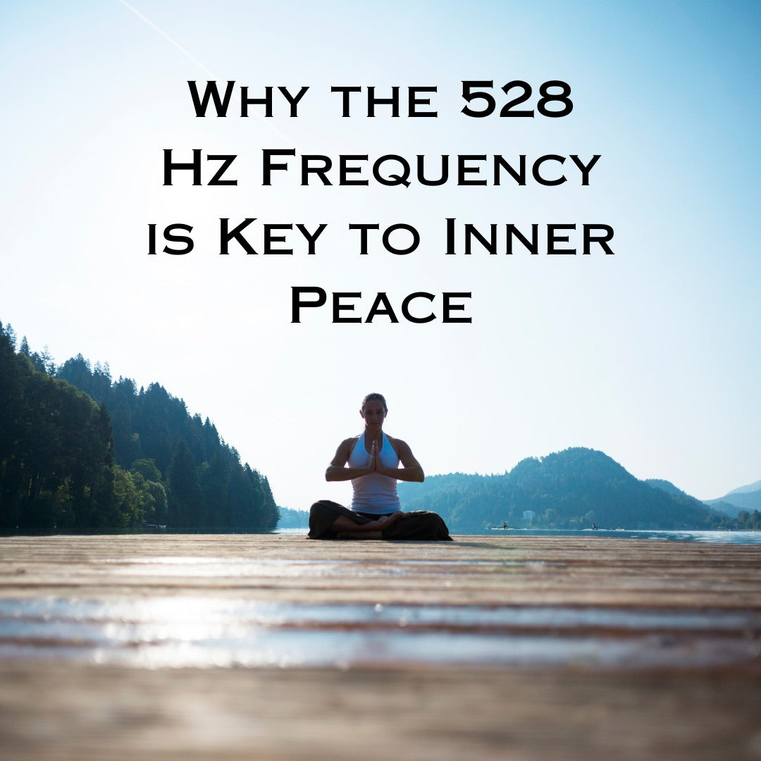 Why the 528 Hz Frequency is Key to Inner Peace – Lovetuner